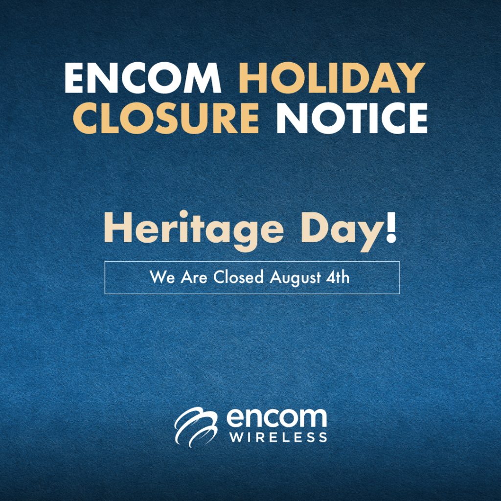 Heritage Day (Civic Holiday) Closure – August 4, 2025 - Encom Wireless ...